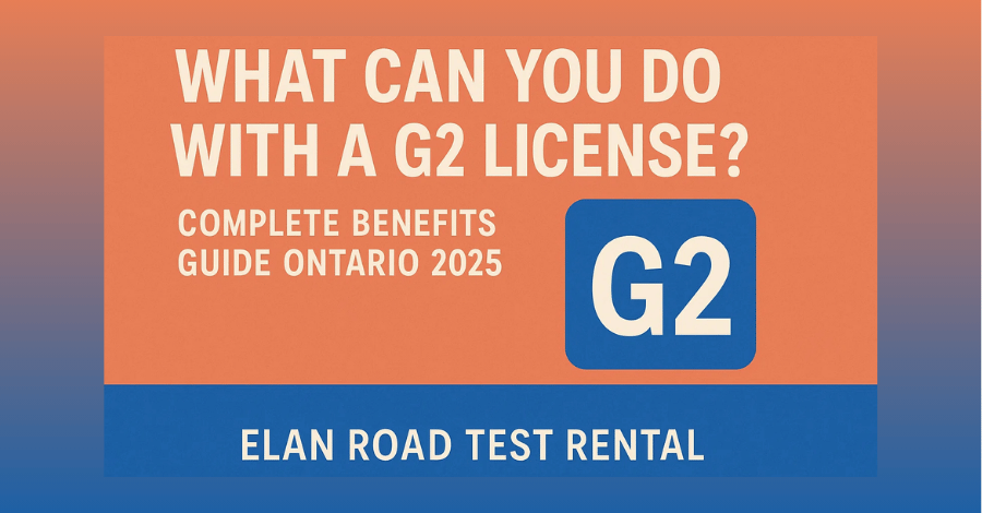 What Can You Do With a G2 License? Complete Benefits Guide Ontario 2025 ...